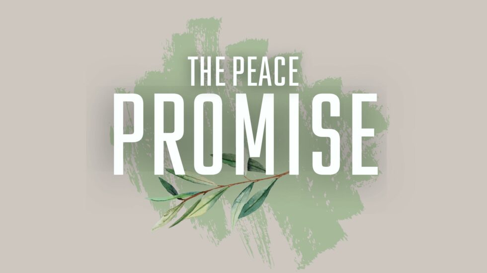 The Peace Promise - Gettysburg Foursquare Church